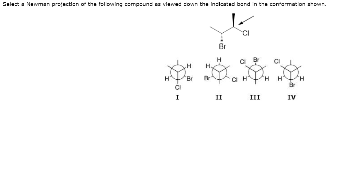 Solved Select A Newman Projection Of The Following Compound