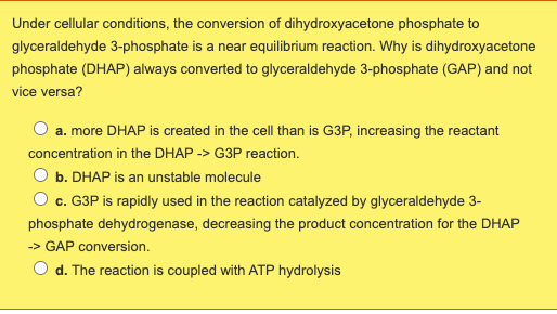 Solved Under cellular conditions, the conversion of | Chegg.com