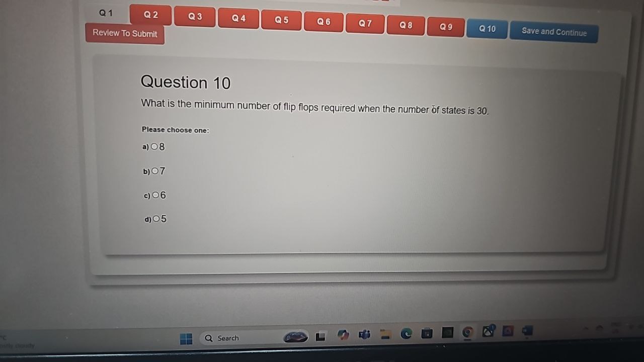 Question 10What is the minimum number of flip flops | Chegg.com