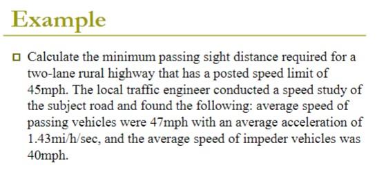 Solved Calculate the minimum passing sight distance required | Chegg.com