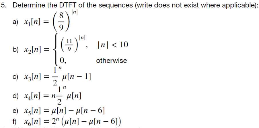 Solved Determine the DTFT of the sequences (write does not | Chegg.com