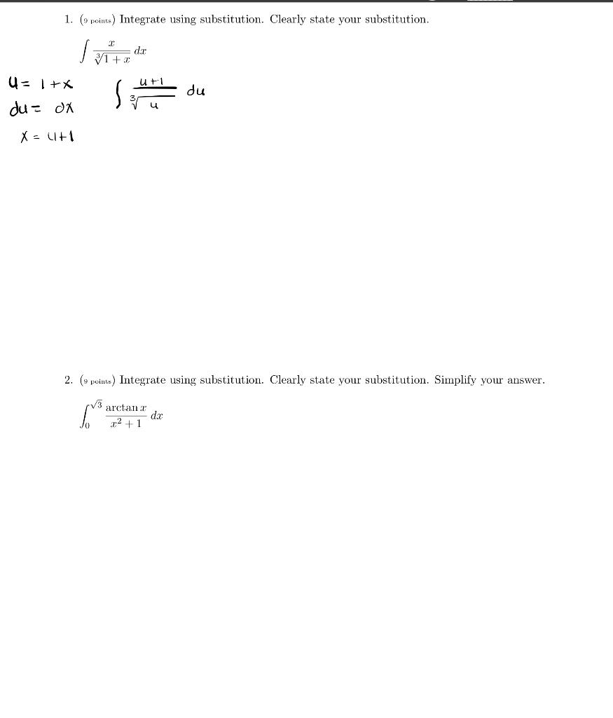 Solved 1. ( 9 poinss) Integrate using substitution. Clearly | Chegg.com