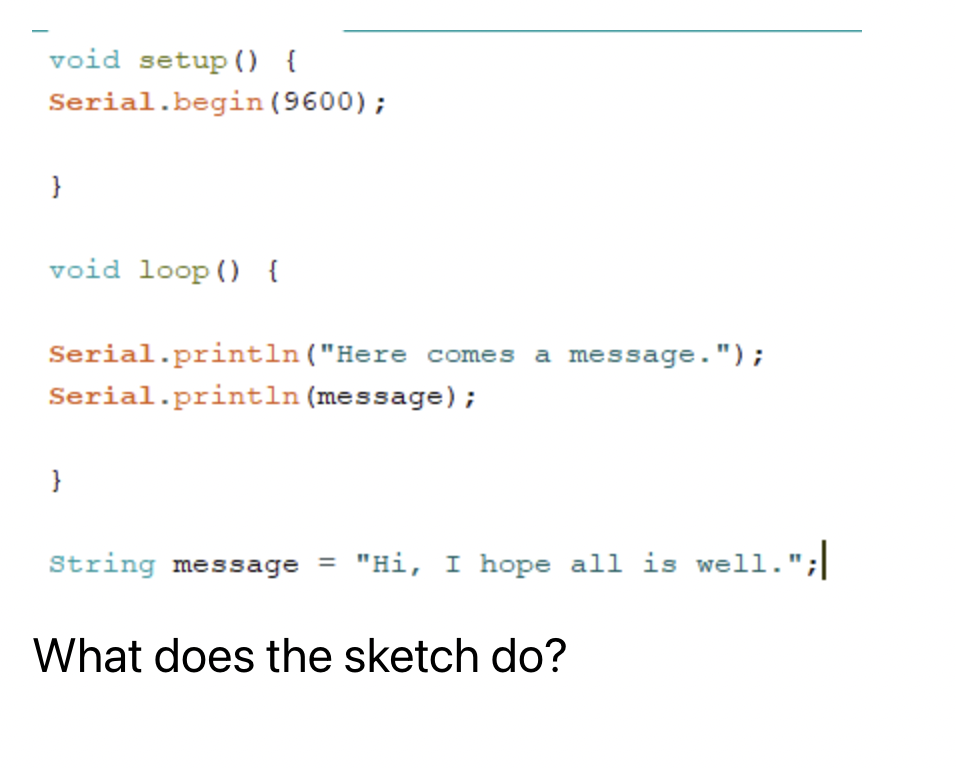 Solved void setup() { Serial.begin(9600); } void loop() { | Chegg.com
