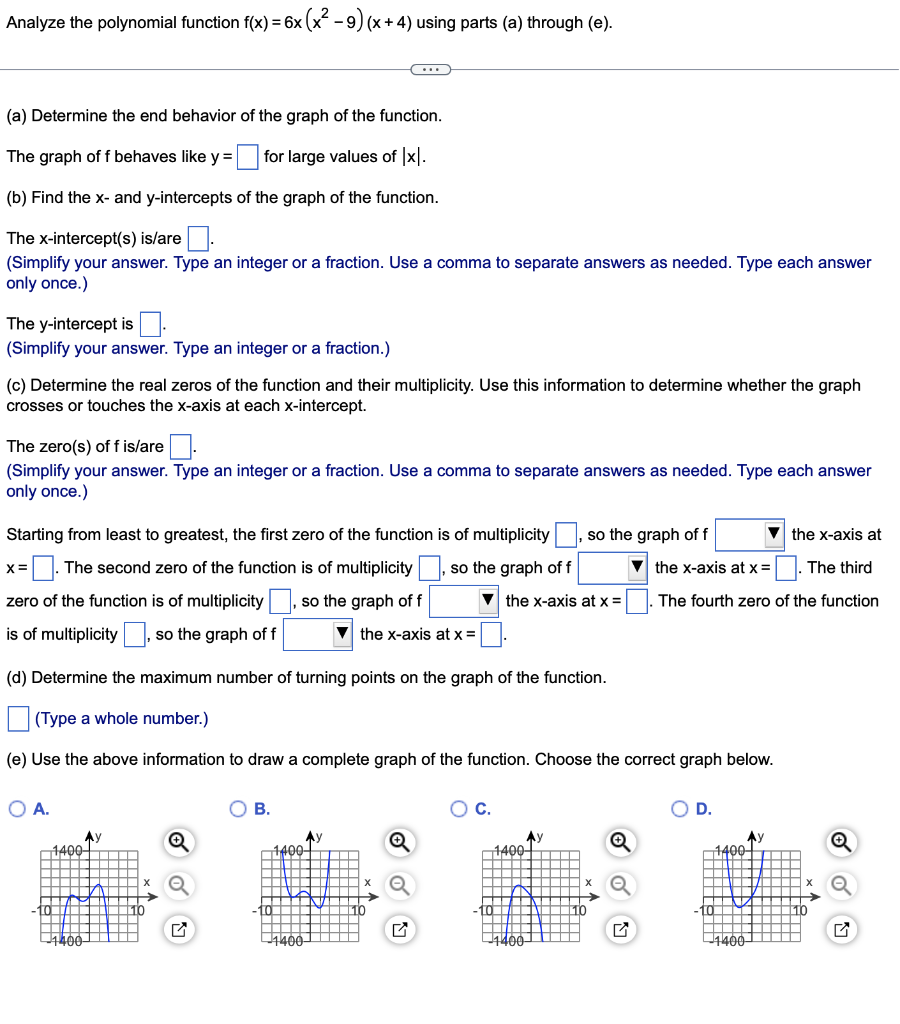 Solved Analyze the polynomial function f(x)=6x(x2−9)(x+4) | Chegg.com