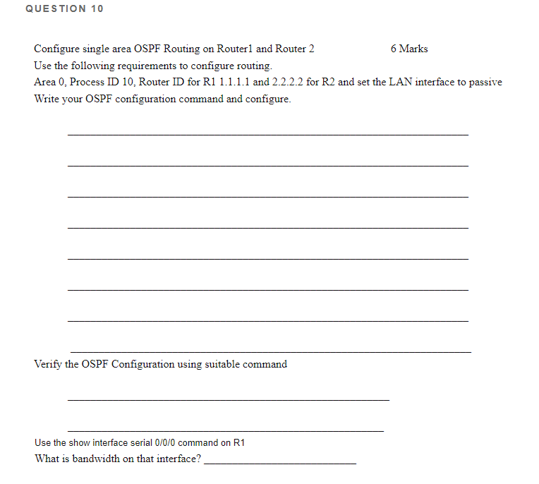Solved QUESTION 10 Configure single area OSPF Routing on | Chegg.com