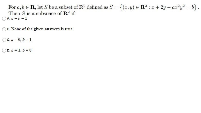 Solved = For a, b € R, let S be a subset of R2 defined as S | Chegg.com