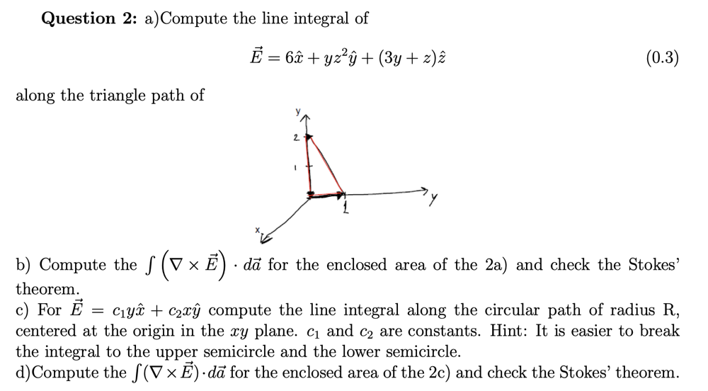Solved Question 2: a)Compute the line integral of | Chegg.com