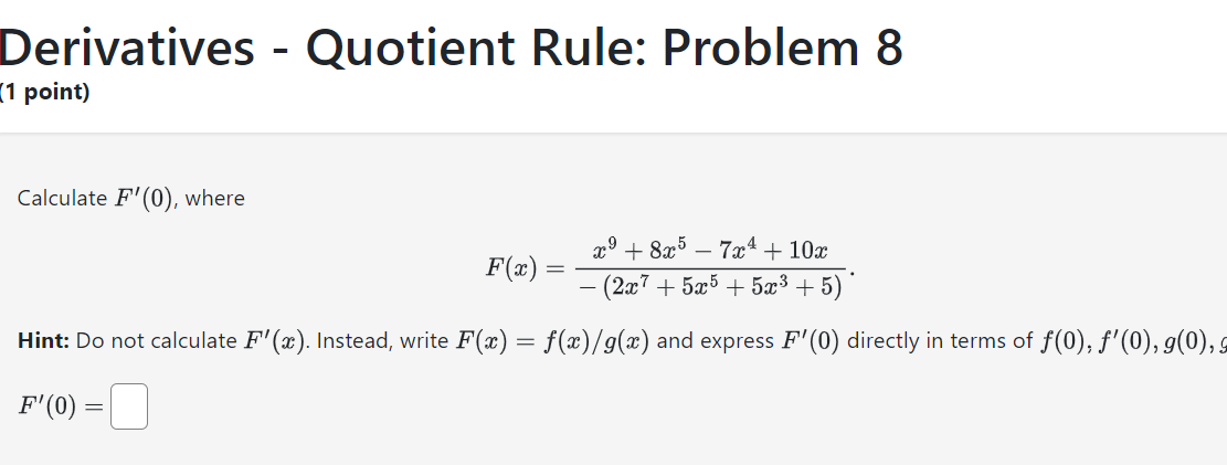 Solved Derivatives - Quotient Rule: Problem 17 (1 point) | Chegg.com