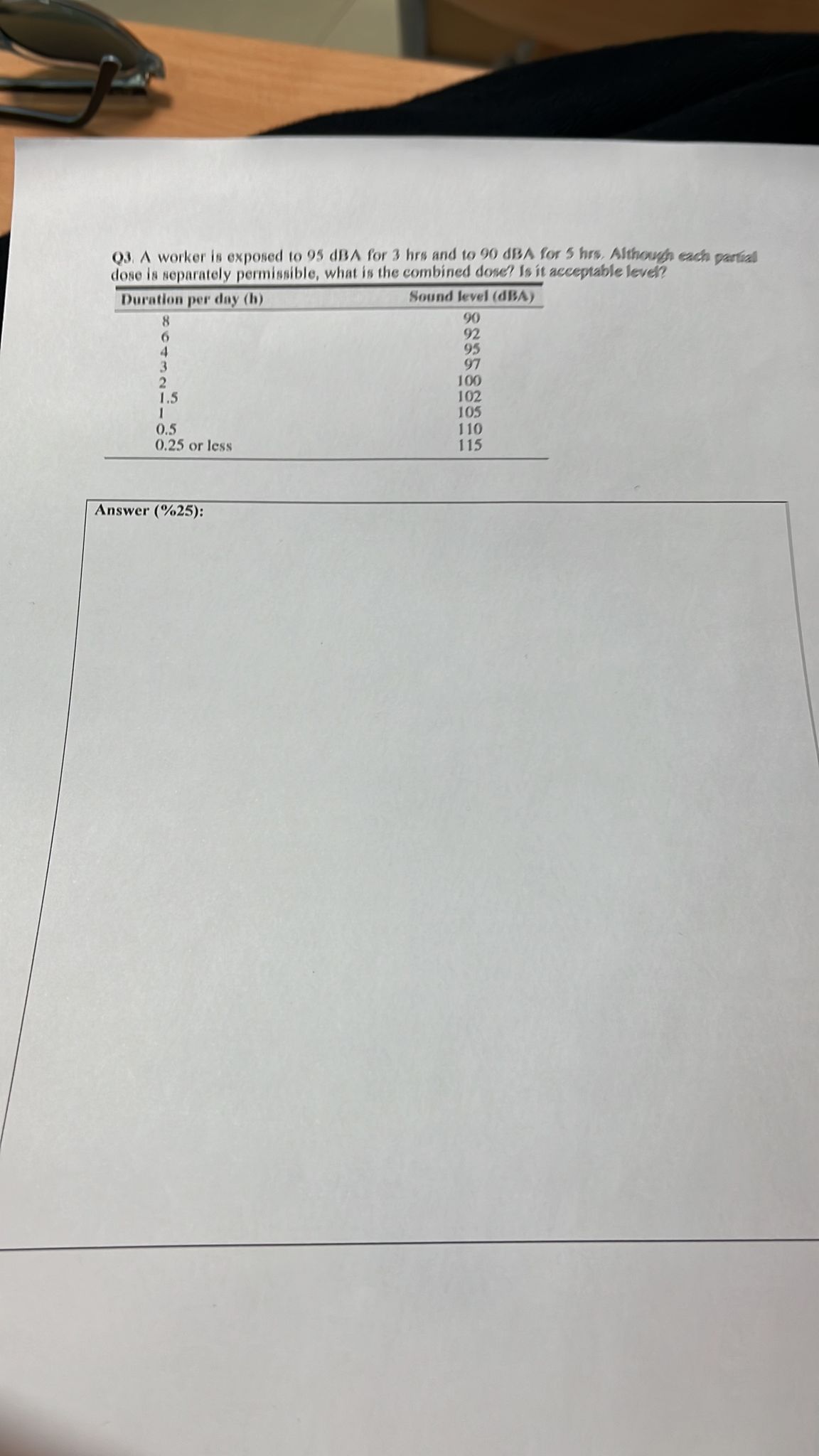 Solved Q3. ﻿A worker is exposed to 95 ﻿dBA for 3 ﻿hrs and to | Chegg.com