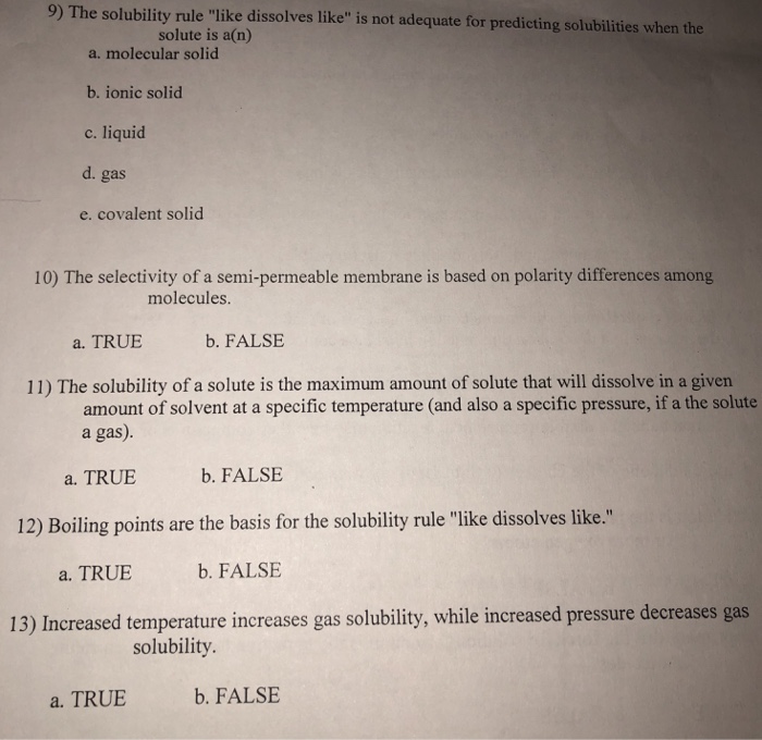 Solved 9) The solubility rule "like dissolves like' is not | Chegg.com