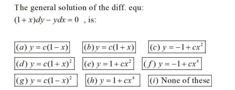 Solved The general solution of the diff. equ: (1 + x)dy – | Chegg.com