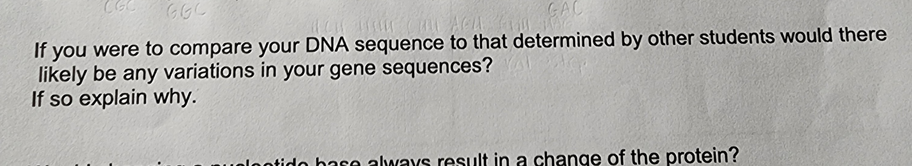 Solved If you were to compare your DNA sequence to that | Chegg.com