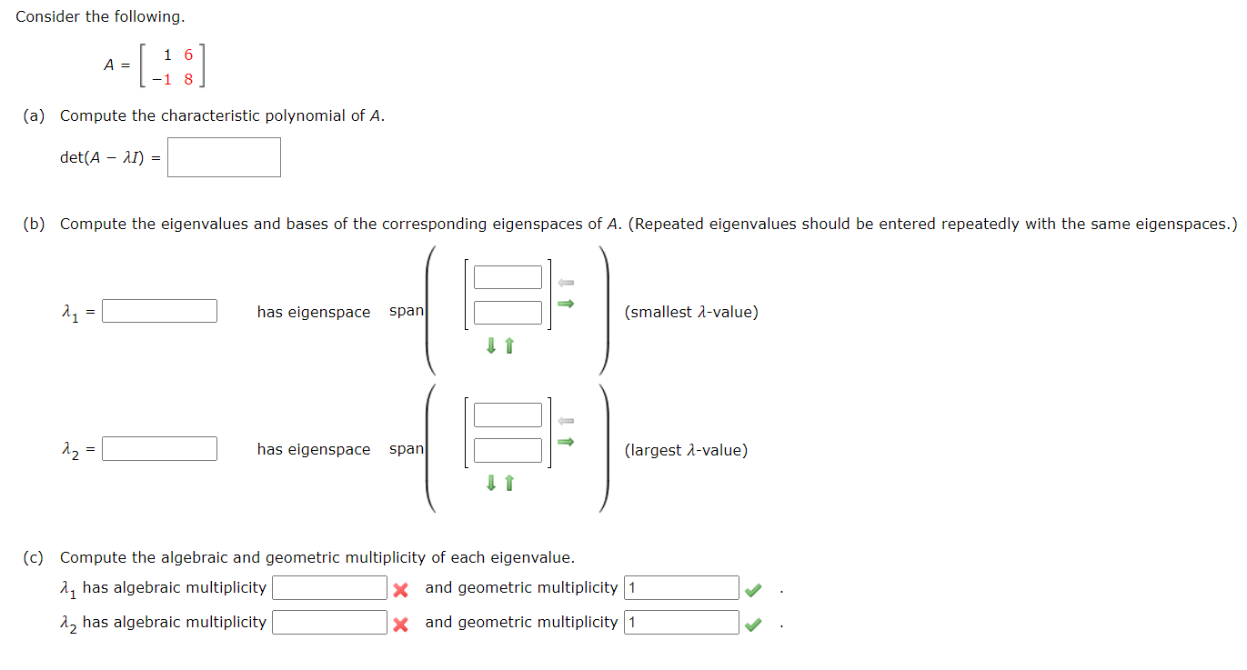 Solved Consider the following. A=[1−168] (a) Compute the | Chegg.com