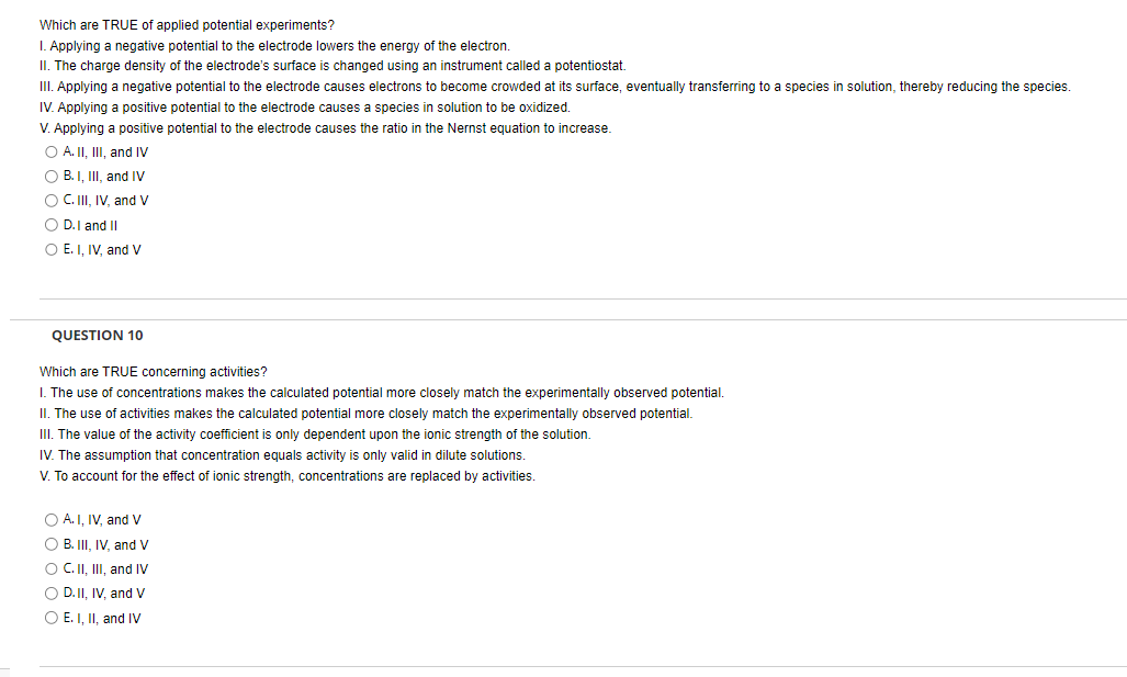Solved Which are TRUE of applied potential experiments? I. | Chegg.com