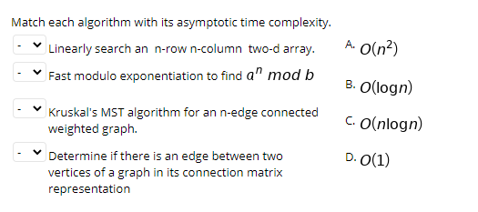 Solved Match each algorithm with its asymptotic time | Chegg.com