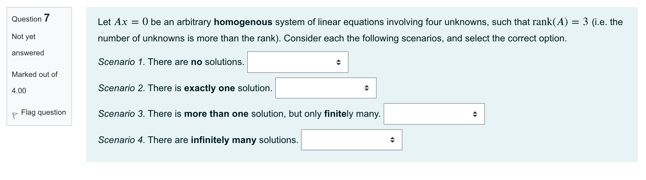 Solved Question 7 Let Ax = 0 be an arbitrary homogenous | Chegg.com