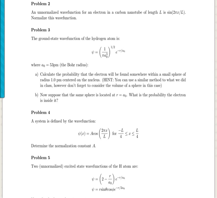 Solved Problem 2 An unnormalized wavefunction for an | Chegg.com