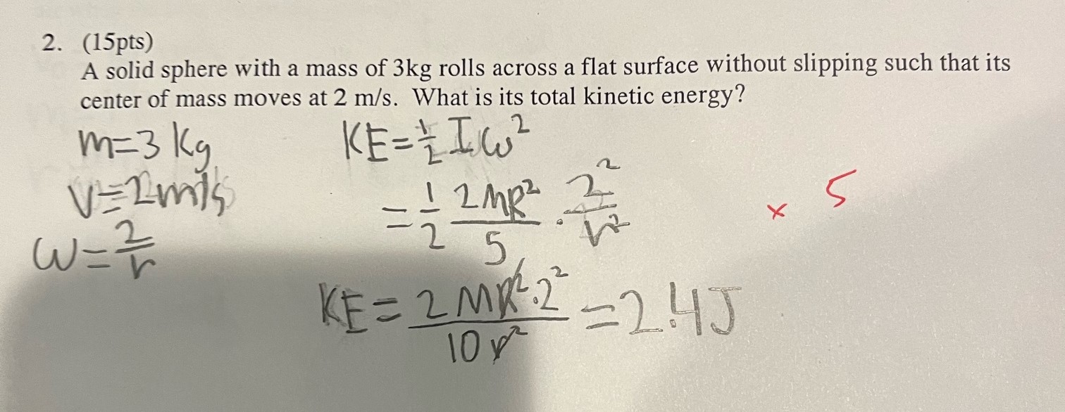 Solved (15pts)A solid sphere with a mass of 3kg ﻿rolls | Chegg.com