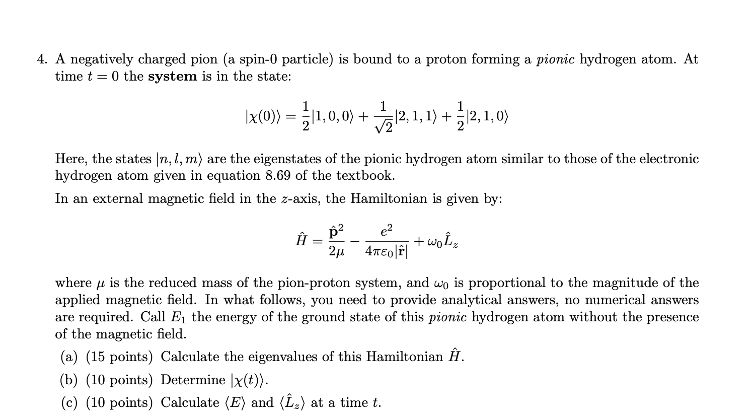 Solved 4. A negatively charged pion (a spin-0 particle) is | Chegg.com