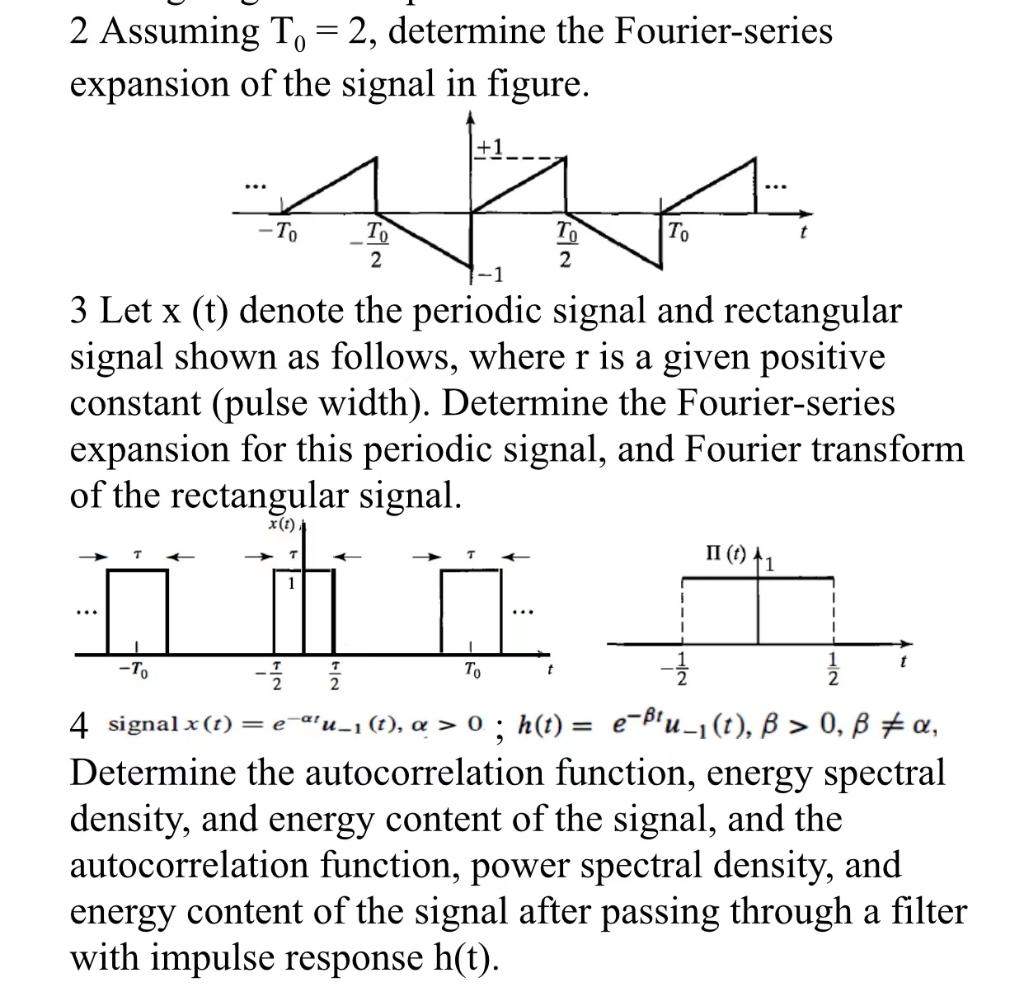 Solved 2 Assuming To = 2, determine the Fourier-series | Chegg.com