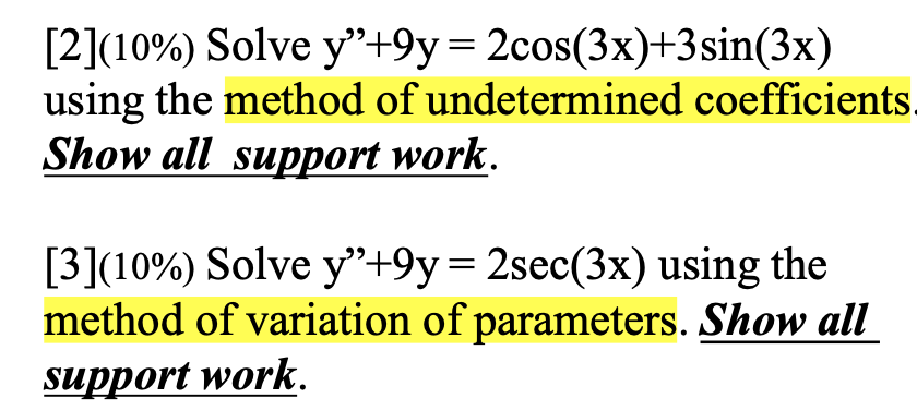 Solved [2](10%) Solve y’+9y= 2cos(3x)+3sin(3x) using the | Chegg.com