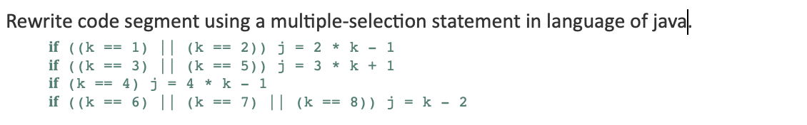 Solved Rewrite Code Segment Using A Multiple Selection 6461