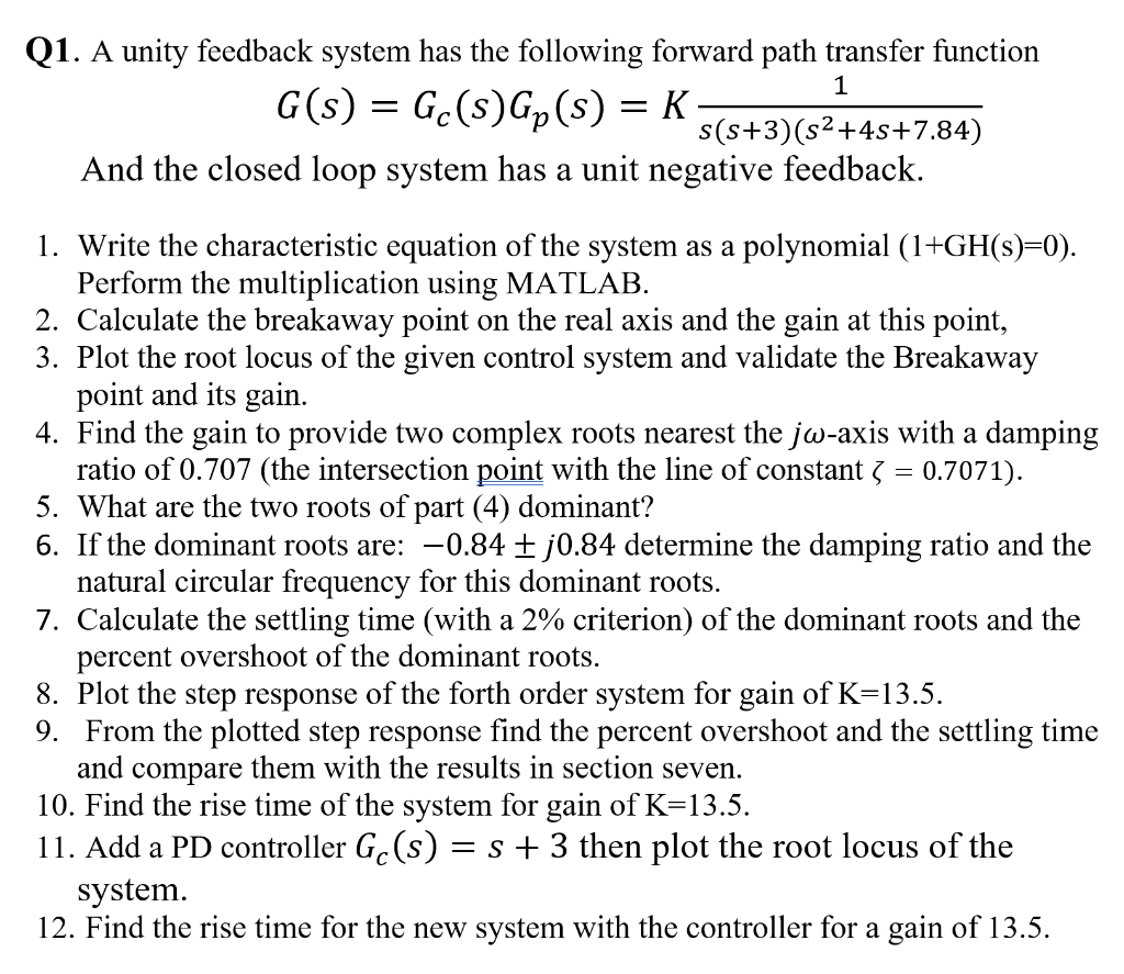Solved 1 Q1. A unity feedback system has the following | Chegg.com
