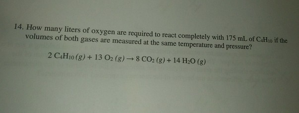 Solved 14. How many liters of oxygen are required to react | Chegg.com