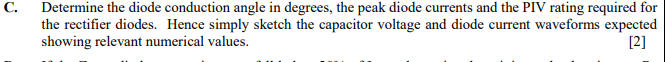 Solved C. Determine the diode conduction angle in degrees, | Chegg.com