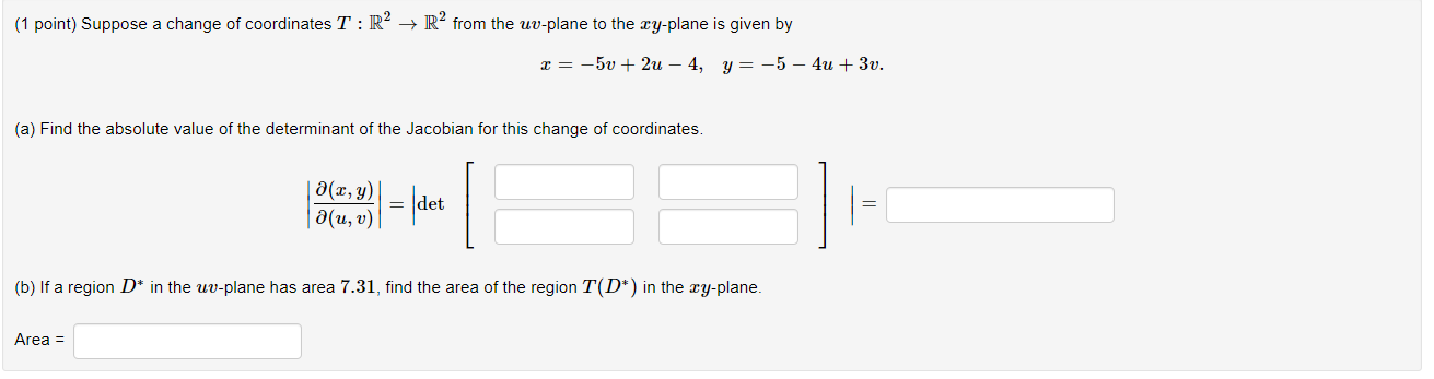 Solved Suppose a change of coordinates T:R2→R2 from the | Chegg.com