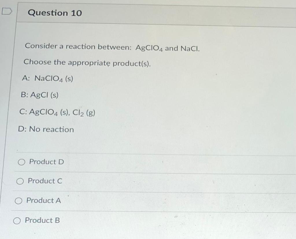 Solved Consider a reaction between: AgClO4 and NaCl. Choose | Chegg.com