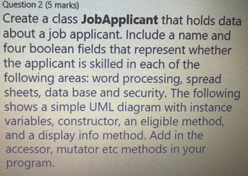 Solved JobApplicant 4a - String name -boolean word -boolean | Chegg.com