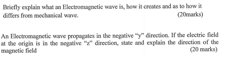 High Quality SOLUTION Briefly explain what an Electromagnetic wave is, ﻿how | Chegg.com
