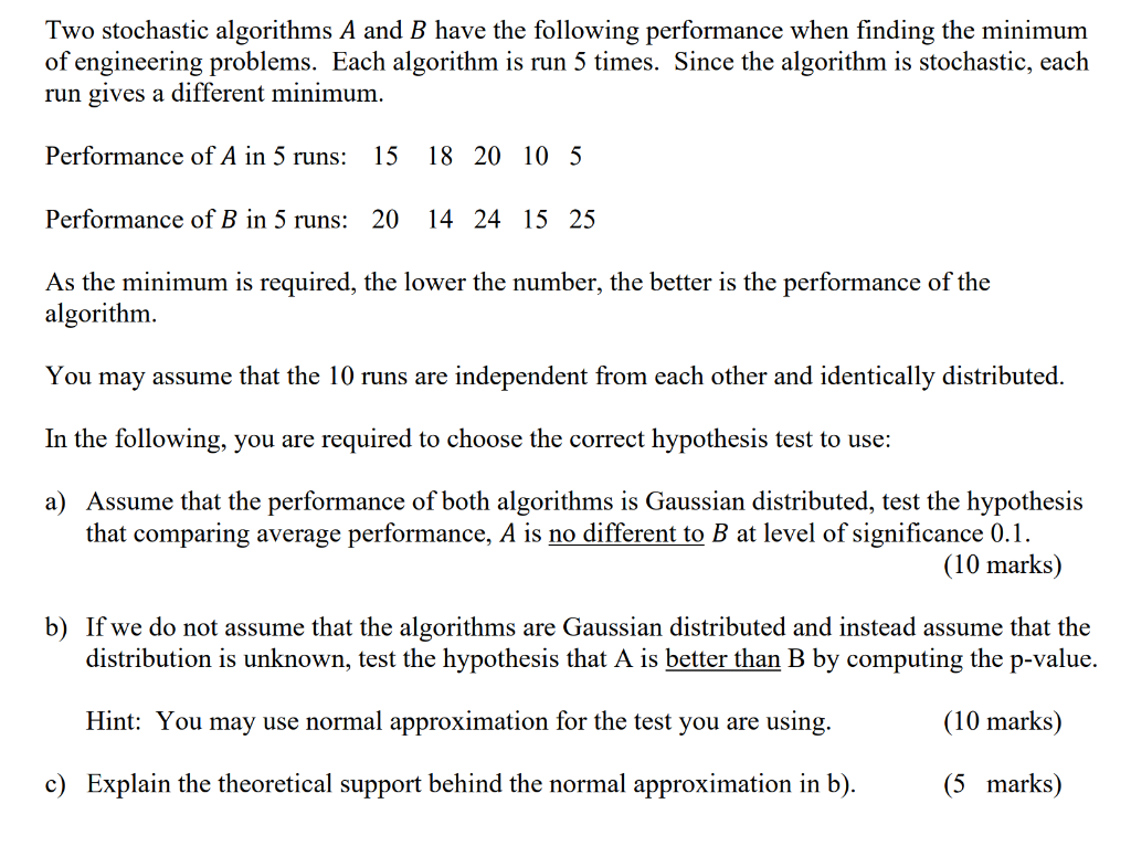 Solved Two stochastic algorithms A and B have the following | Chegg.com