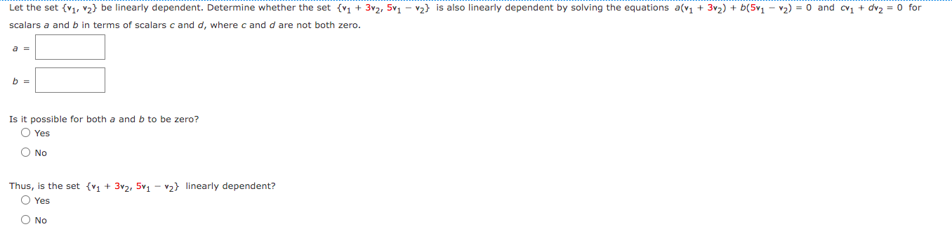 Solved Let the set {V1, V2} be linearly dependent. Determine | Chegg.com
