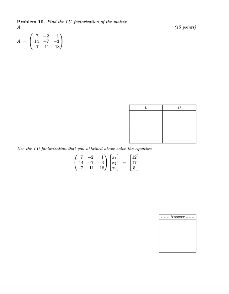 Solved Problem 10. Find the LU factorization of the matrix | Chegg.com