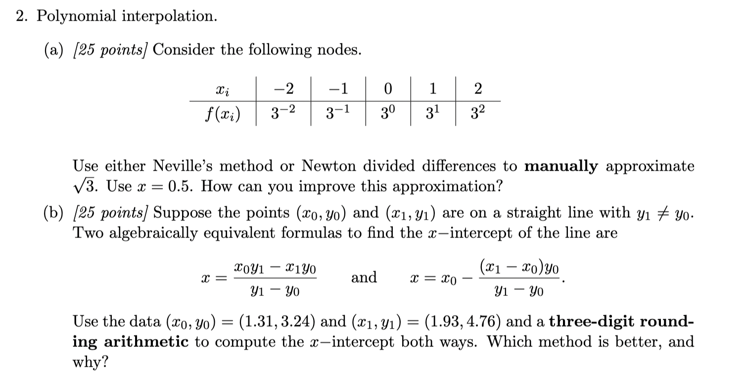 Solved 2. Polynomial interpolation. (a) [25 points) Consider | Chegg.com