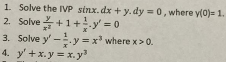 Solved Solve the IVP sinx*dx+y*dy=0, ﻿where y(0)=1.Solve | Chegg.com