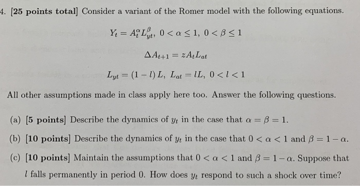 4. [25 points total] Consider a variant of the Romer | Chegg.com