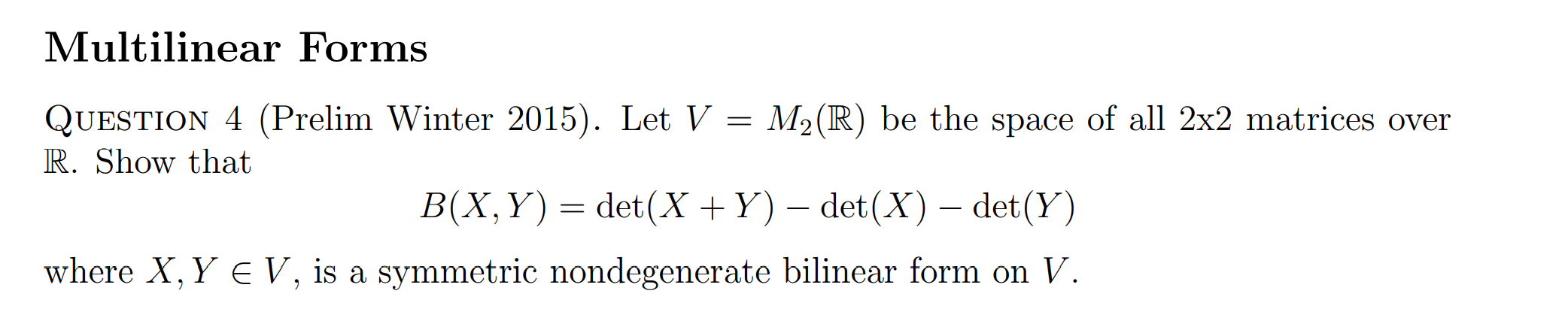 Solved Multilinear Forms = QUESTION 4 (Prelim Winter 2015). | Chegg.com