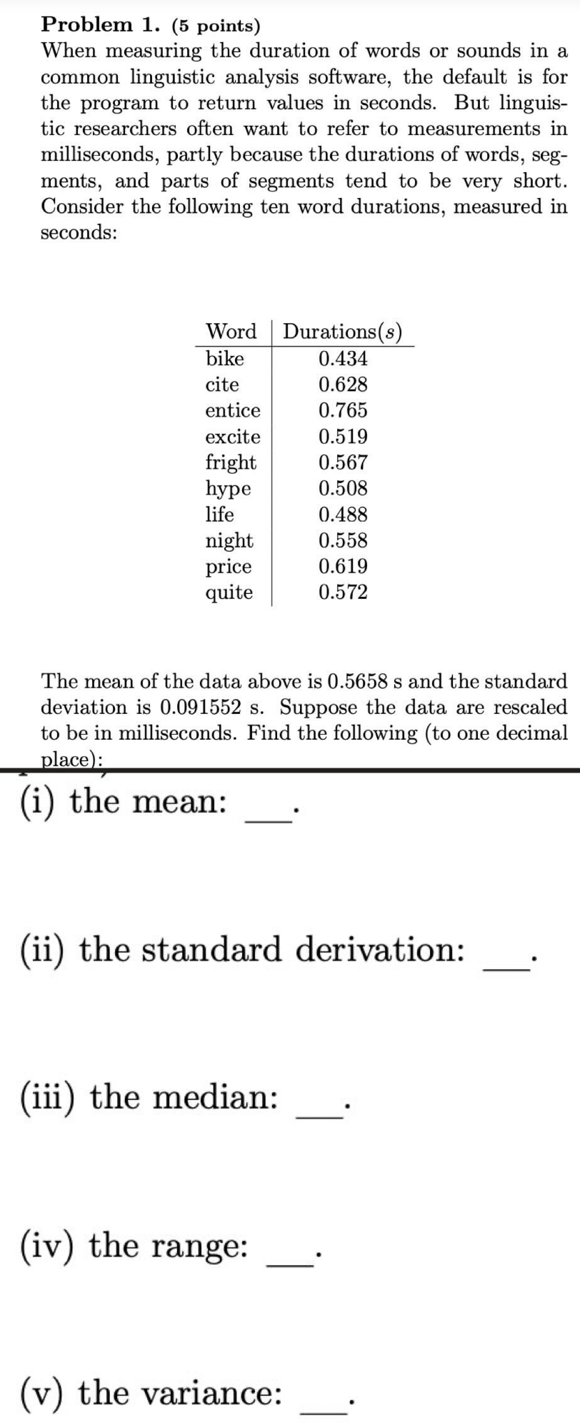 Solved Show me the steps to solveProblem 1. (5 ﻿points)When | Chegg.com