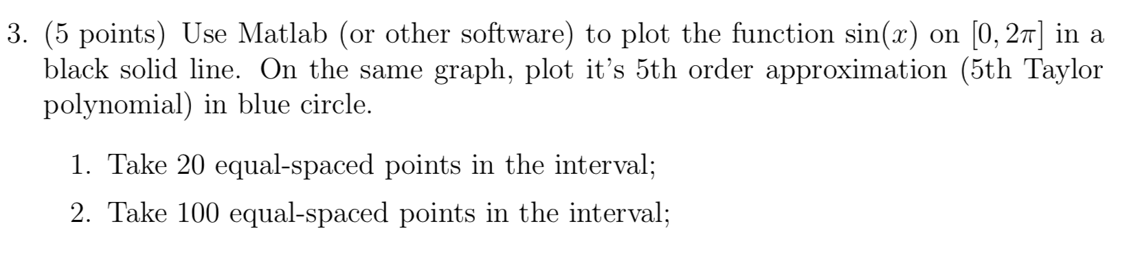 Solved 3. (5 points) Use Matlab (or other software) to plot | Chegg.com
