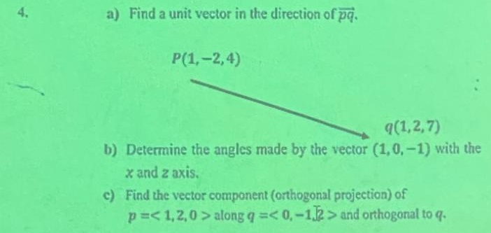 Solved a) Find a unit vector in the direction of pq. b) | Chegg.com