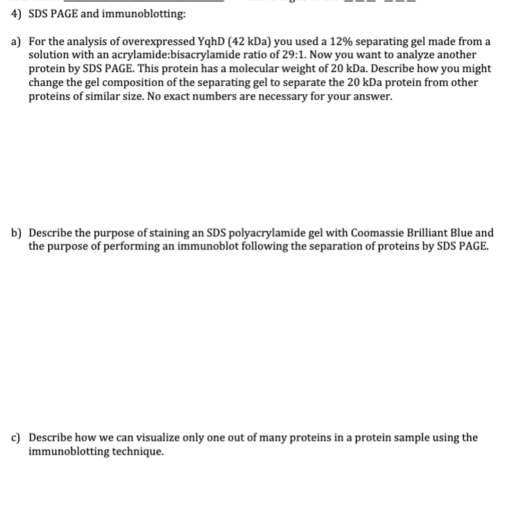 Solved 4) SDS PAGE and immunoblotting: a) For the analysis | Chegg.com