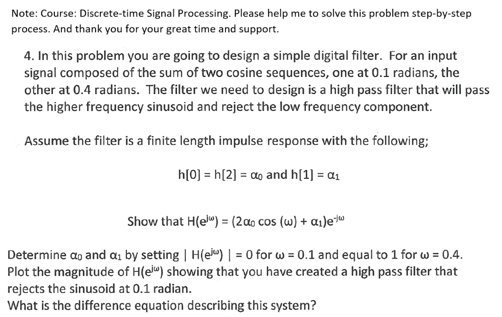 Solved Note: Course: Discrete-time Signal Processing. Please | Chegg.com