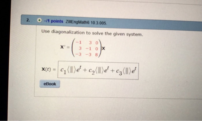 Solved -11 points ZMEngMath6 10 3005. Use diagonalization to | Chegg.com