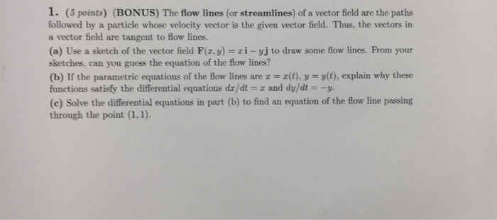 Solved 1. (5 points) (BONUS) The flow lines (or streamlines) | Chegg.com