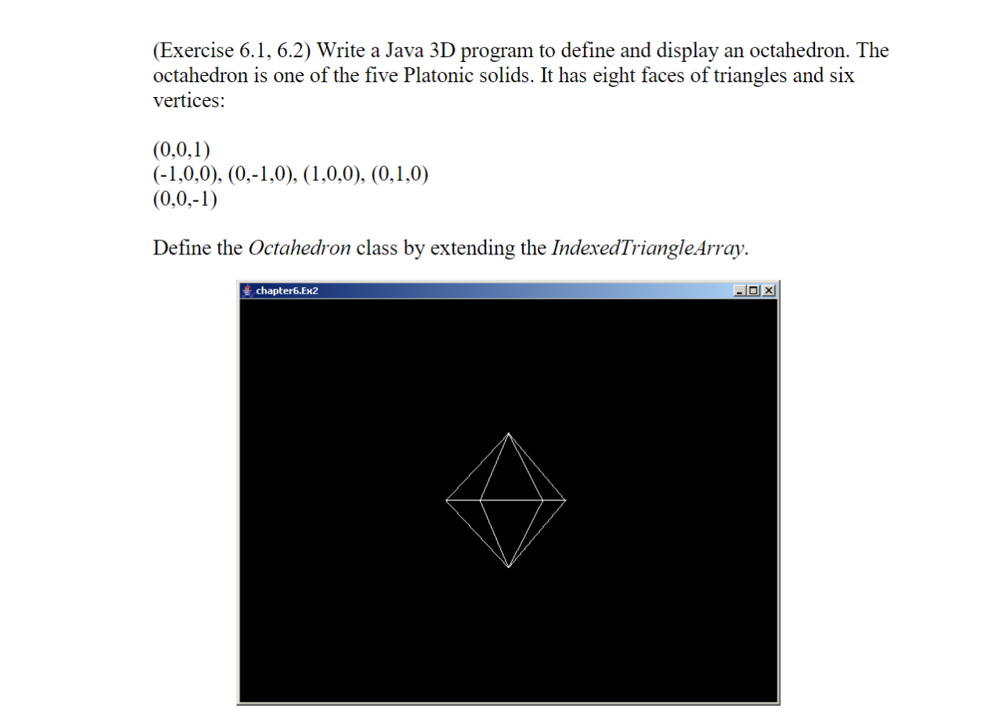(Exercise 6.1, 6.2) Write a Java 3D program to define | Chegg.com