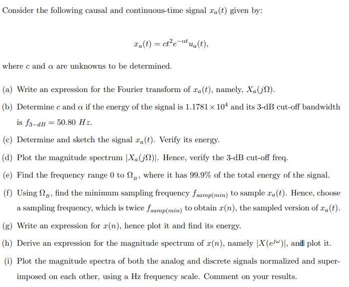 Solved Consider the following causal and continuous-time | Chegg.com