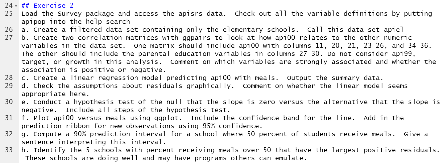 24 - ## Exercise 2 Load the survey package and access | Chegg.com